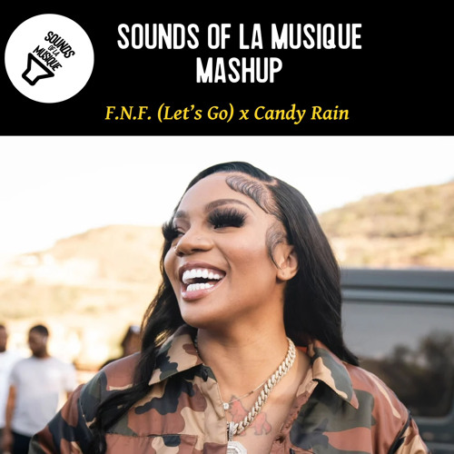 Stream Hitkidd, GloRilla - F.N.F. (Let's Go) x Candy Rain - SOUNDS OF ...