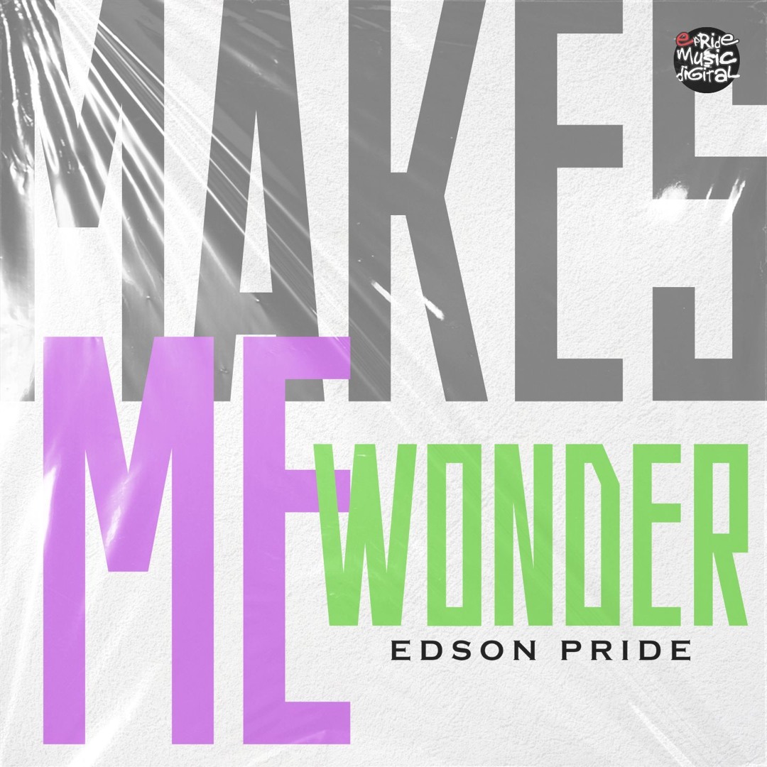 Stream Edson Pride - Makes Me Wonder (Julio Basset 2K24 Remix) by Edson ...