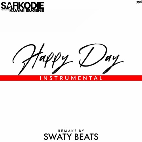 Stream Sarkodie - Happy Day Instrumental ft. Kuami Eugene (Prod. by ...