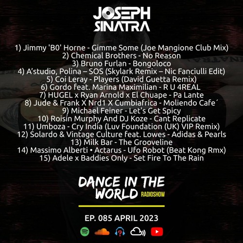Stream Joseph Sinatra Dance In The World Radioshow Ep 085 By Joseph Sinatra Listen Online