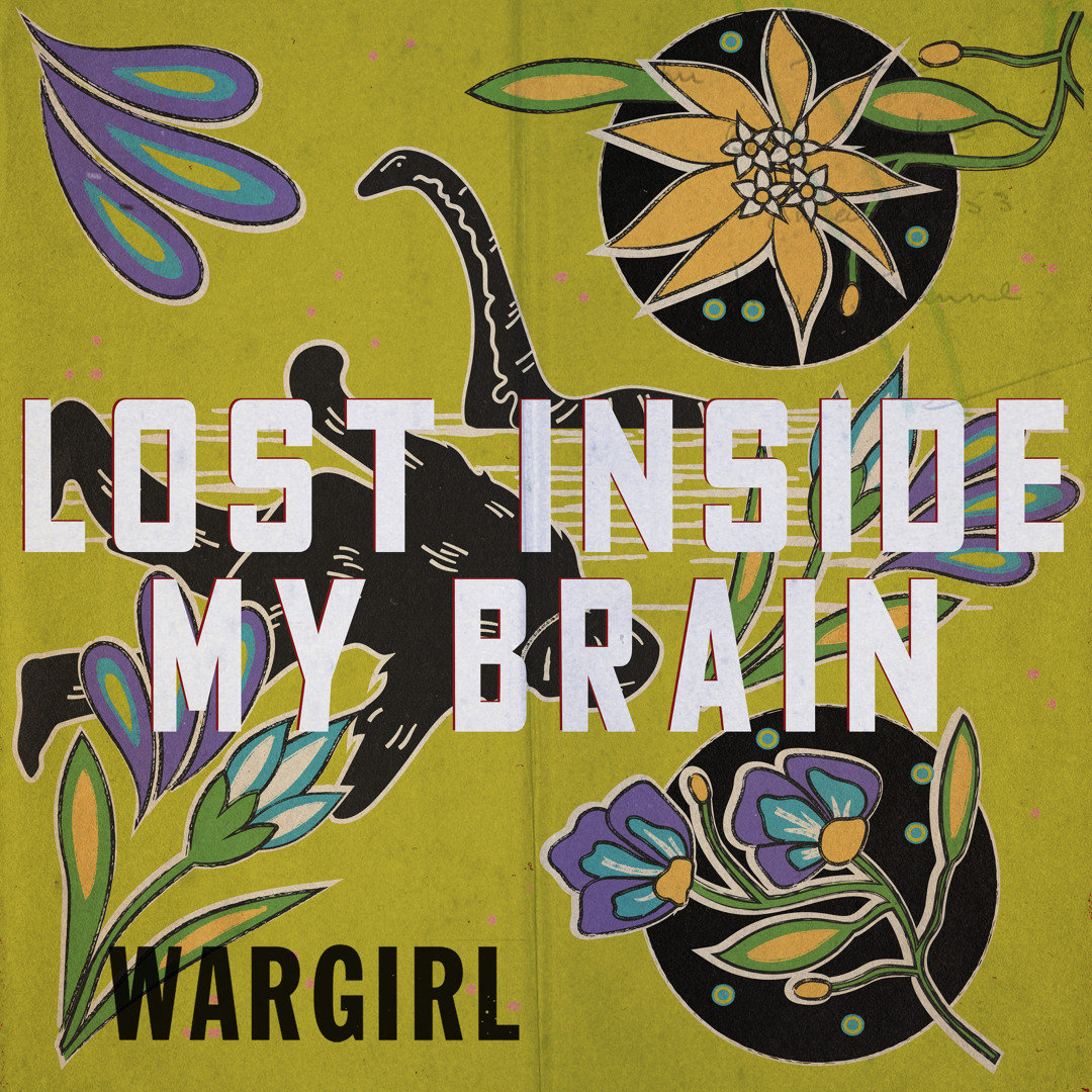 Stream Wargirl | Listen to Lost Inside My Brain playlist online for free on SoundCloud