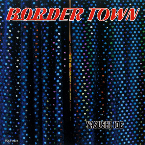 Stream Yasushi Ide | Listen to Border Town playlist online for free on ...