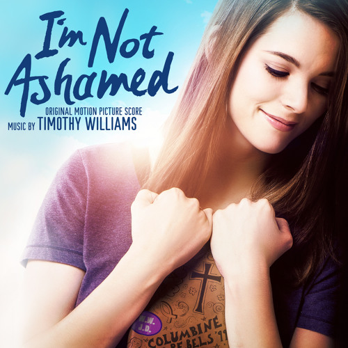 Stream Timothy Williams | Listen to I'm Not Ashamed (Original Motion ...