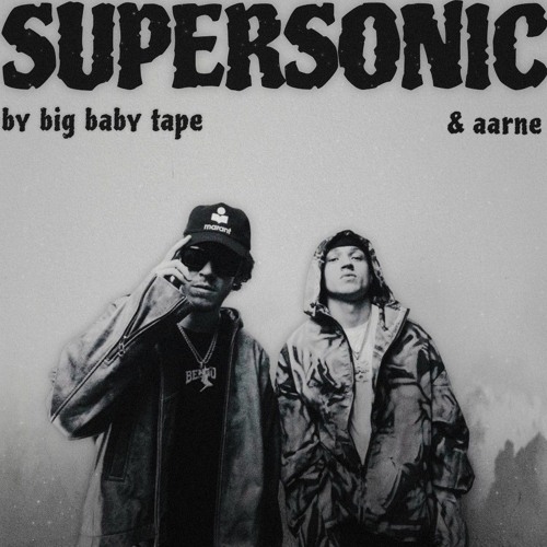 Stream BIG BABY TAPE & AARNE - SUPERSONIC (dance remix) by ImIdzh ...