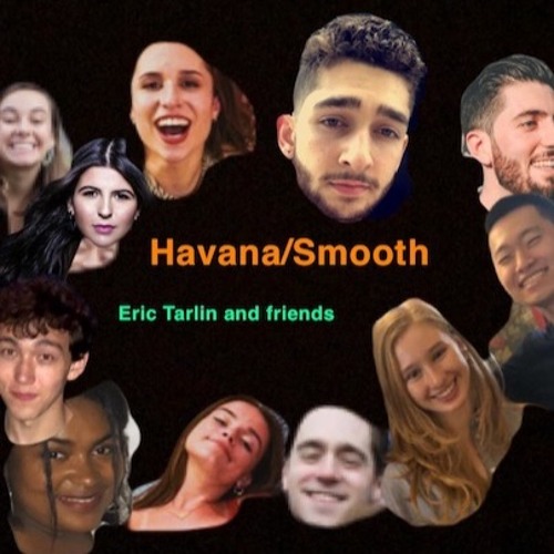 Stream Havana/Smooth A Cappella Mashup - Eric Tarlin And Friends by ...