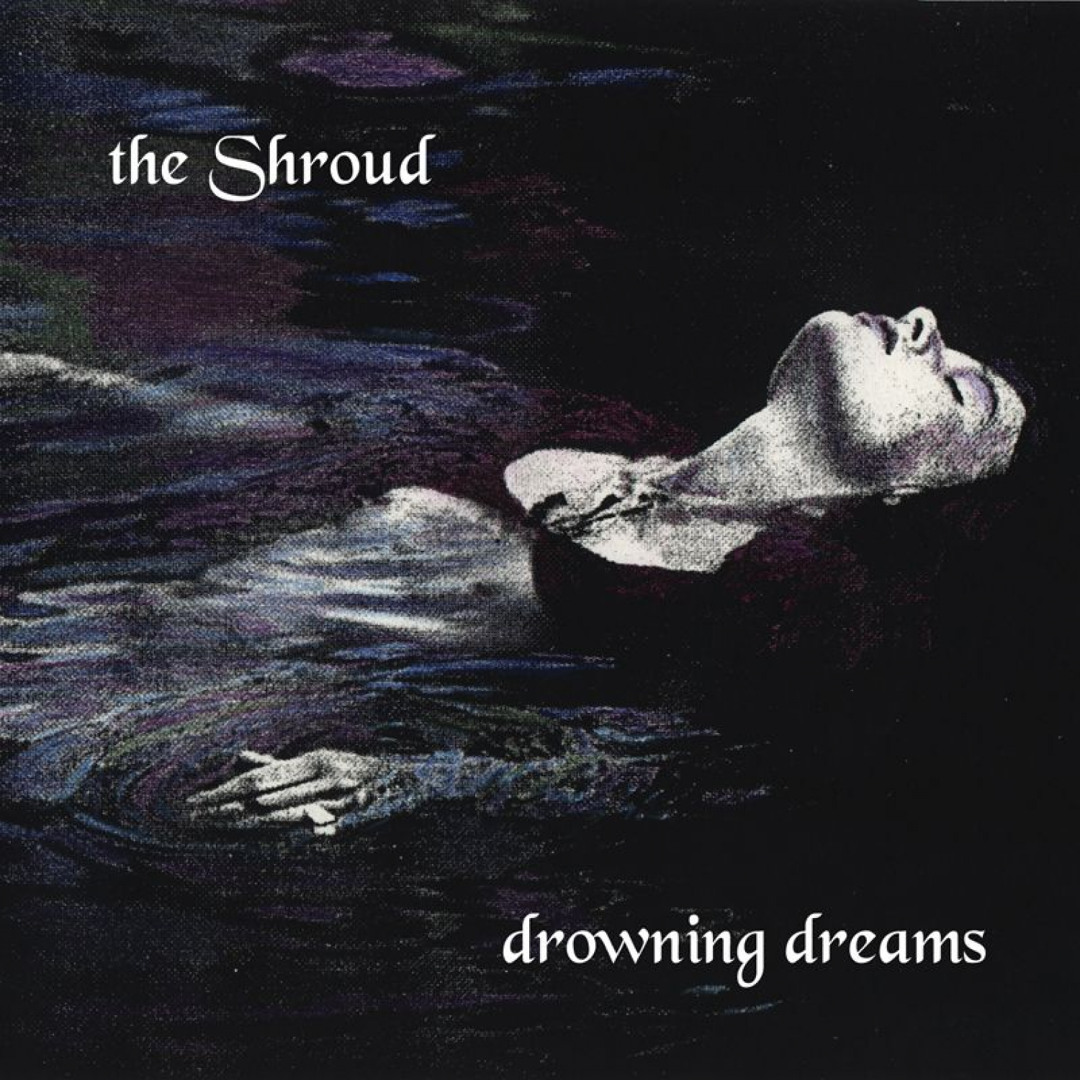 Stream the Shroud | Listen to Drowning Dreams playlist online for free ...