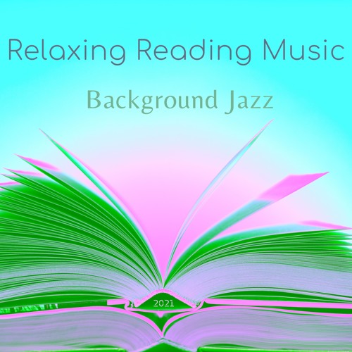Stream Relaxing Reading Music | Listen to Background Jazz playlist ...