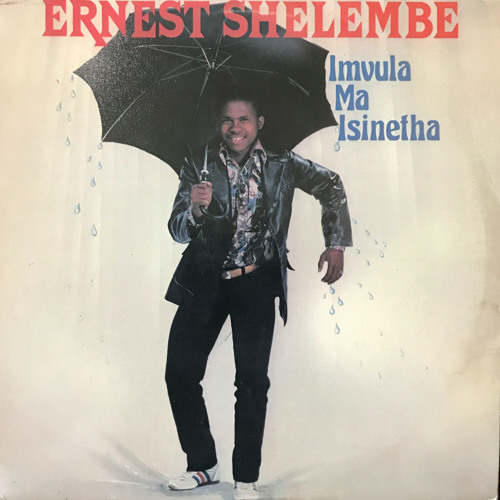 Stream Ernest Shelembe | Listen to Imvula Ma Isinetha playlist online ...