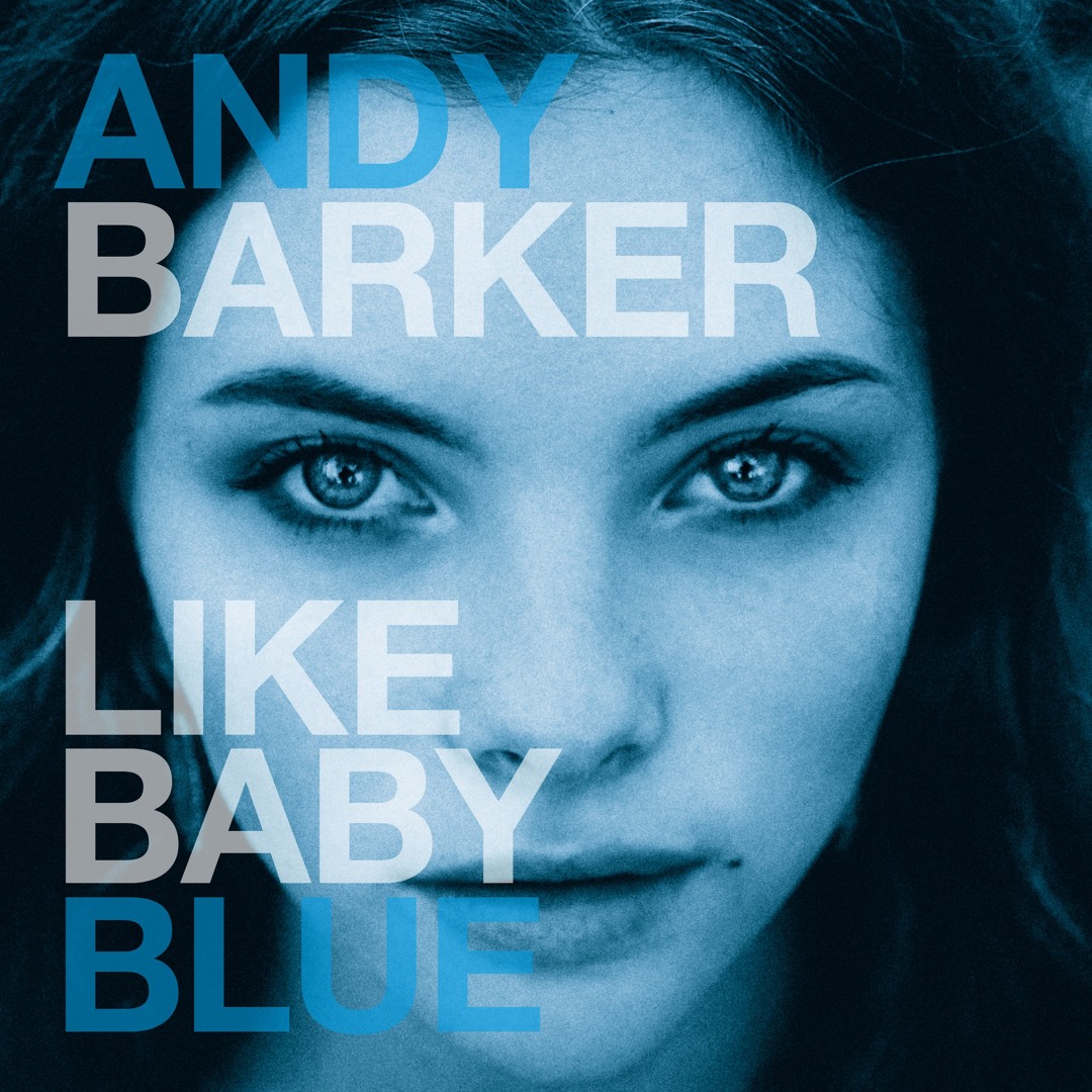 Stream LIKE BABY BLUE by Andy Barker | Listen online for free on SoundCloud