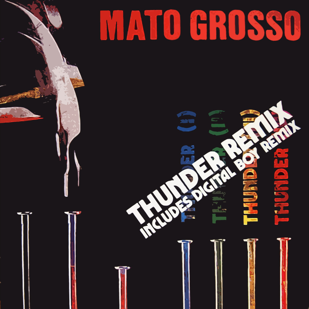 Stream Mato Grosso | Listen to Thunder (Remix) playlist online for free ...