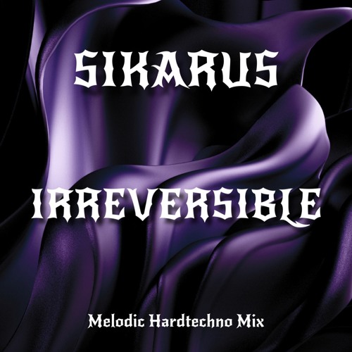 Stream Irreversible by SIKARUS | Listen online for free on SoundCloud