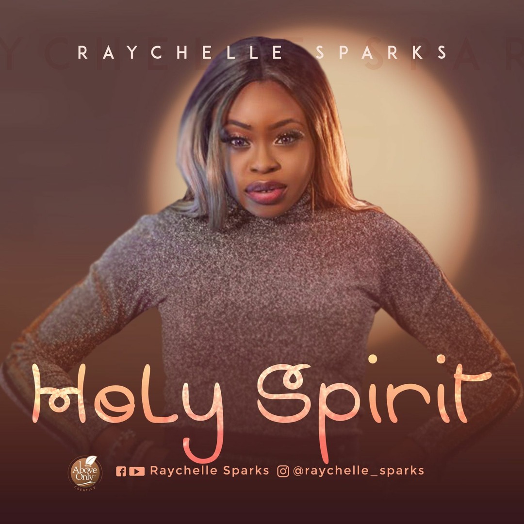 Stream Raychelle Sparks - Holy Spirit by Raychelle Sparks | Listen ...