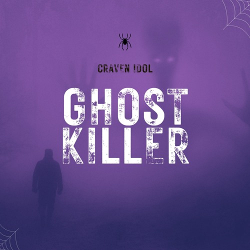 Stream Craven Idol | Listen to Ghost Killer playlist online for free on ...