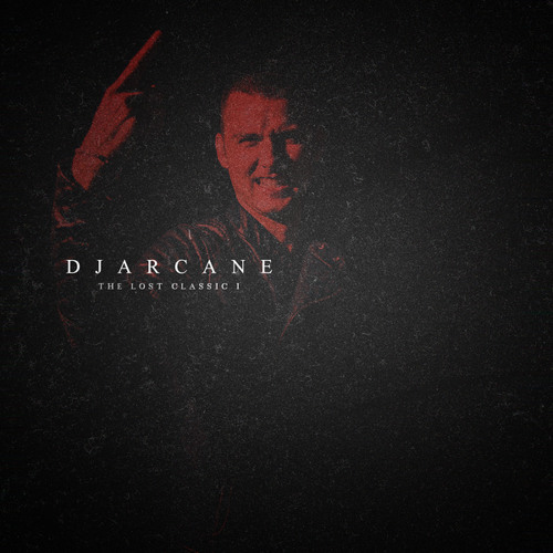 Stream DJ Arcane | Listen to Lost Classics playlist online for free on ...
