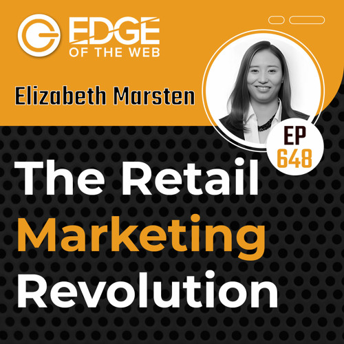 Stream 648 | The Retail Marketing Revolution w/Elizabeth Marsten by ...