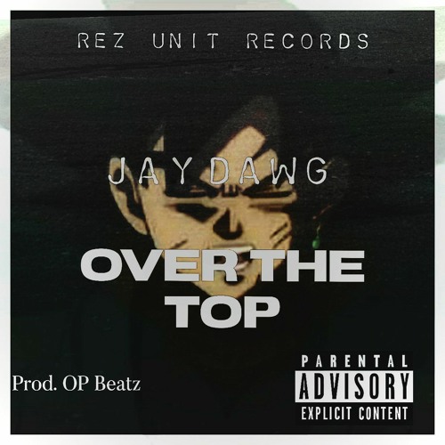 Stream Jay-Dawg - Over The Top (Prod. OP Beatz) by Jay-Dawg | Listen ...