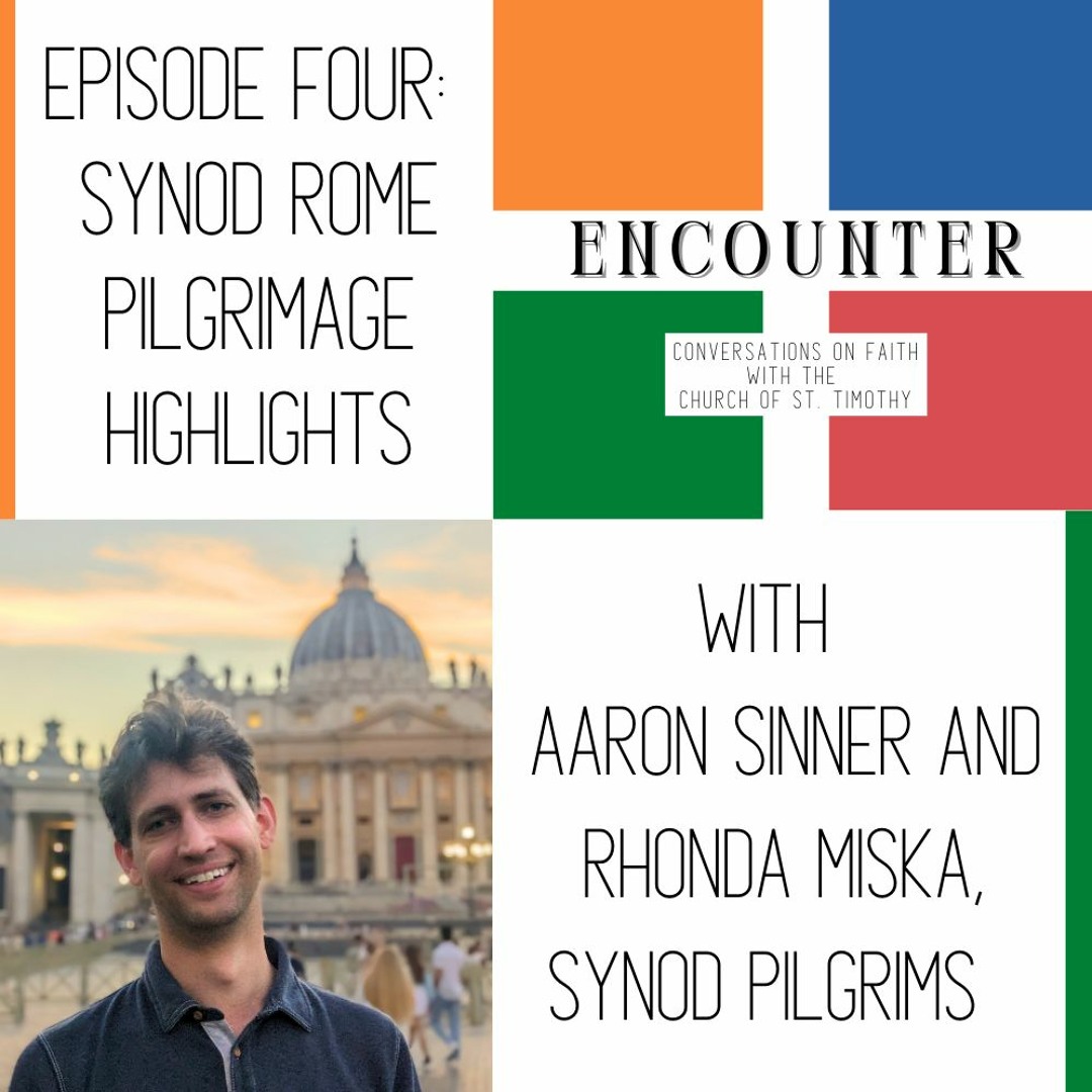 Stream Encounter Episode 4: Synod Rome Pilgrimage Highlights by Church ...