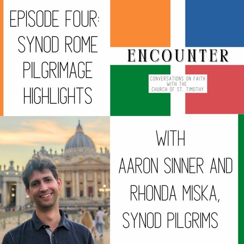 Stream Encounter Episode 4: Synod Rome Pilgrimage Highlights by Church ...