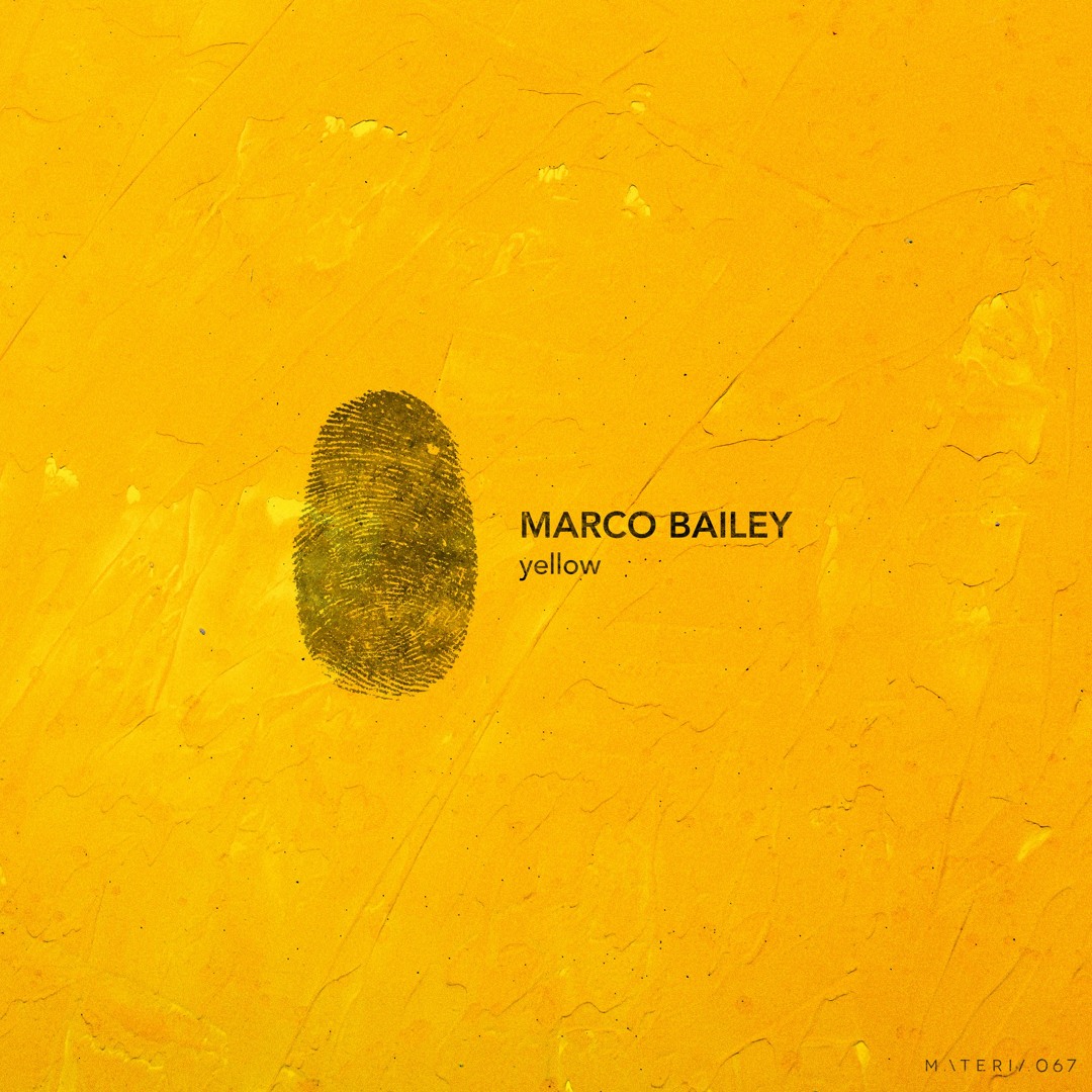 Stream Marco Bailey | Listen to Marco Bailey - Yellow EP [MATERIA ...