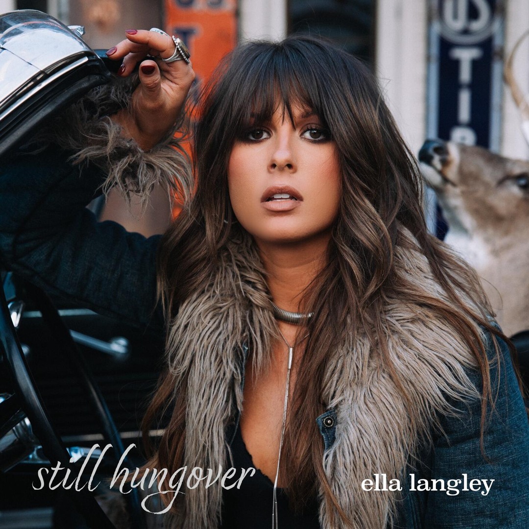 Stream Ella Langley | Listen to still hungover playlist online for free on SoundCloud