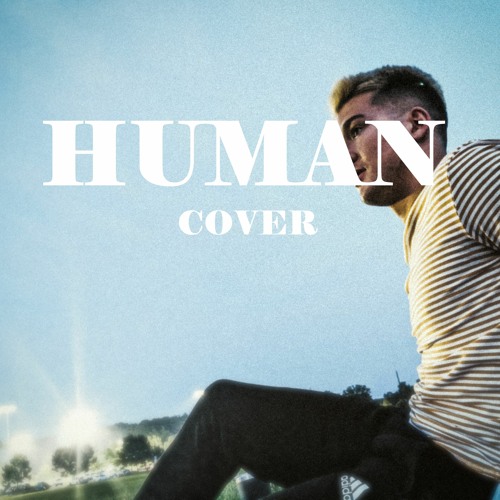 Stream Human (Cover)- Original by Jon Bellion by Connor Buckmaster ...
