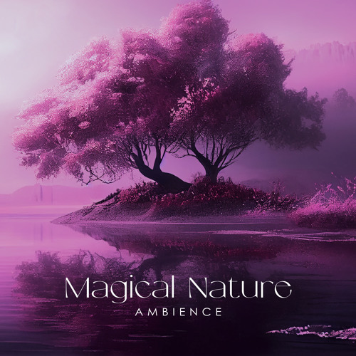 Stream Relaxing Nature Sounds Collection | Listen to Magical Nature ...