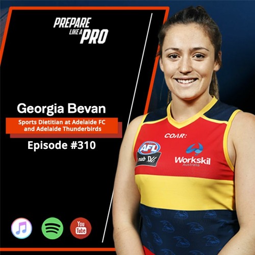 Stream #310 - Georgia Bevan, Sports Dietitian at Adelaide FC and ...