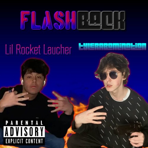 Stream FlashBack (FT Lil Rocket Launcher) by TylerAbomination | Listen ...