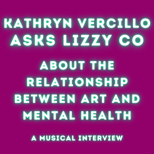 Stream The Lizzy Co Show | Listen to Kathryn Vercillo Asks Lizzy Co ...