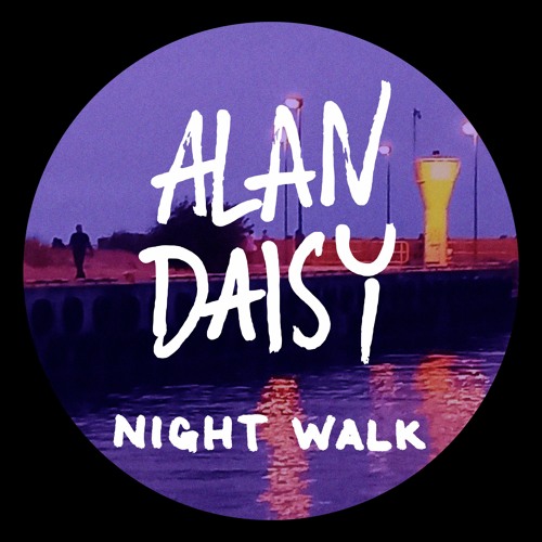 Stream NIGHT WALK by Alan Daisy | Listen online for free on SoundCloud
