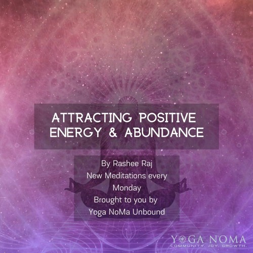 Stream Attracting Positive Energy & Abundance with Rashee Raj by Yoga ...