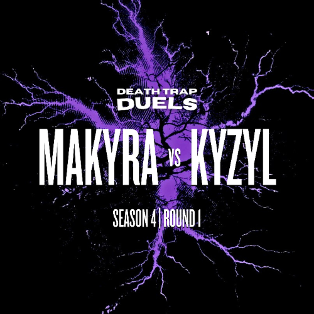 Stream SEASON 4 ROUND 1: MAKYRA vs. kyzyl [WINNER: kyzyl] by DEATH TRAP ...