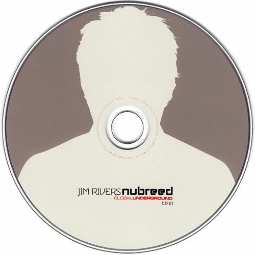 Stream Global Underground: Nubreed 007 - Mixed by Jim Rivers - CD 1 by ...