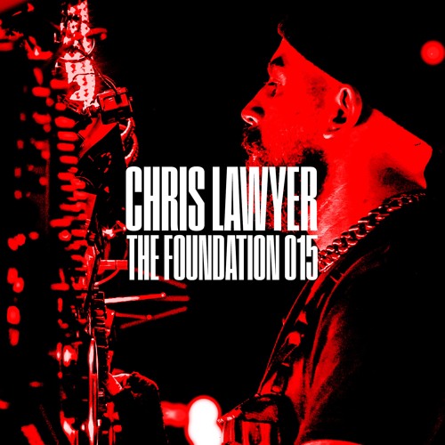 Stream Chris Lawyer - The Foundation #015 by Chris Lawyer | Listen ...