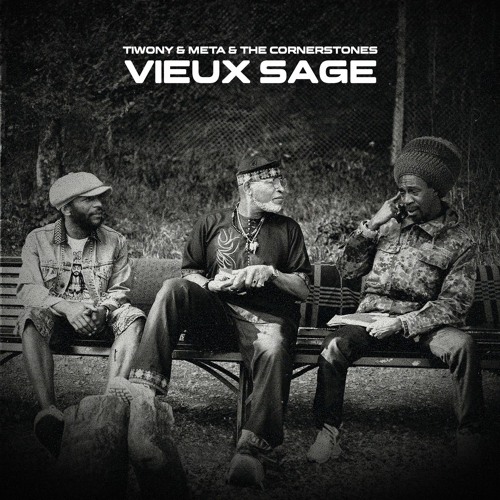 Stream Tiwony & Meta & The Cornerstones - Vieux Sage (Evidence Music ...