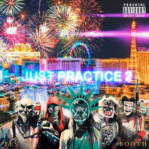 Stream Just Practice 2 (Full Mixtape) by FLY-BOOTH | Listen online for ...