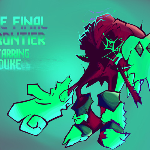 Stream Final Frontier (Remake Teaser) by __circ | Listen online for ...