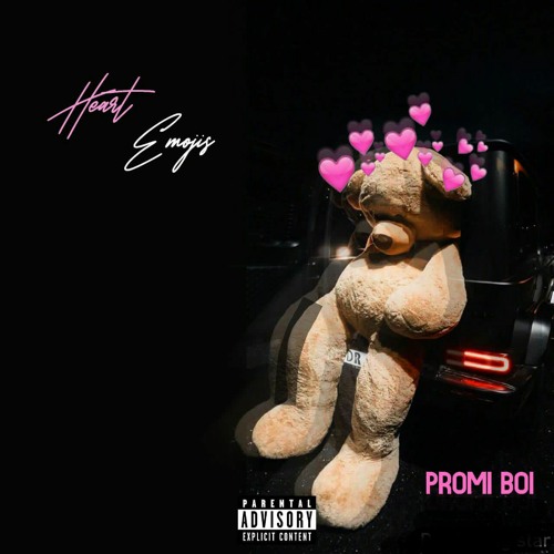Stream Heart Emoji$ by Promi Boi | Listen online for free on SoundCloud