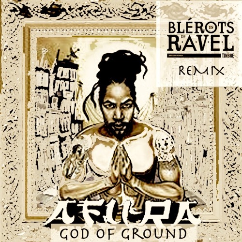 Stream Afu-Ra X Les Blérots de Ravel - God of Ground - El Pabuelito ...