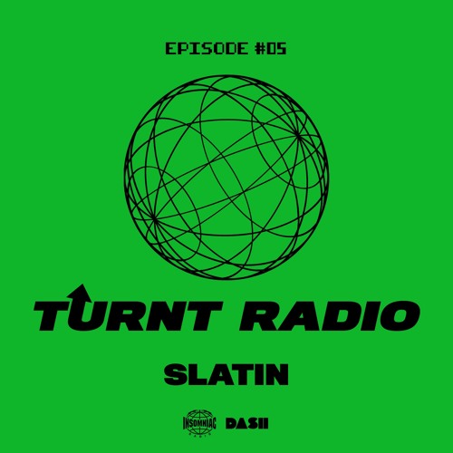 SLATIN - TURNT Radio #05 2023-04-01