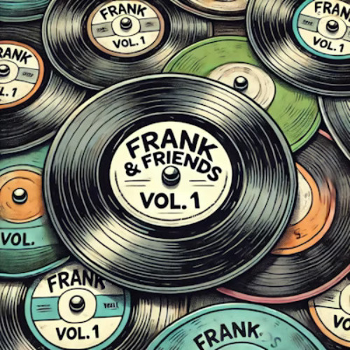 Stream LITFRANK | Listen to Frank & Friends Vol. 1 playlist online for ...