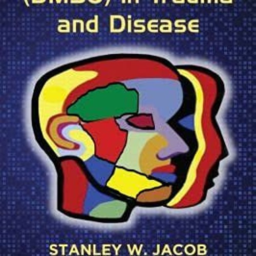 Stream ️ Read Dimethyl Sulfoxide (DMSO) in Trauma and Disease by ...
