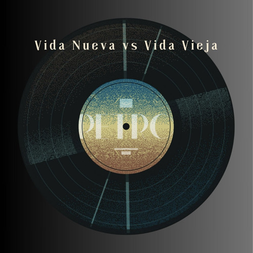 Stream Vida Nueva vs Vida Vieja (2024 Remastered Version) [feat ...