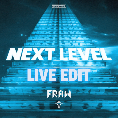 Stream FRAW - NEXT LEVEL (LIVE EDIT) by Hard Dance Leaks | Listen ...