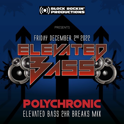 Stream ELEVATED BASS 2HR BREAKS MIX by POLYCHRONIC | Listen online for ...
