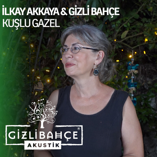 Stream Kuşlu Gazel (Akustik) by İlkay Akkaya | Listen online for free ...