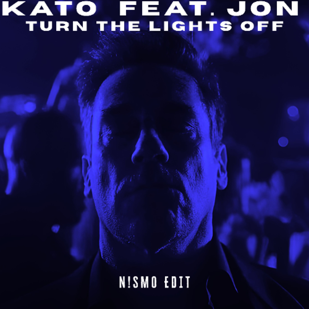 Stream Kato feat. Jon - Turn The Lights Off - N!smo Edit by N!SMO ...