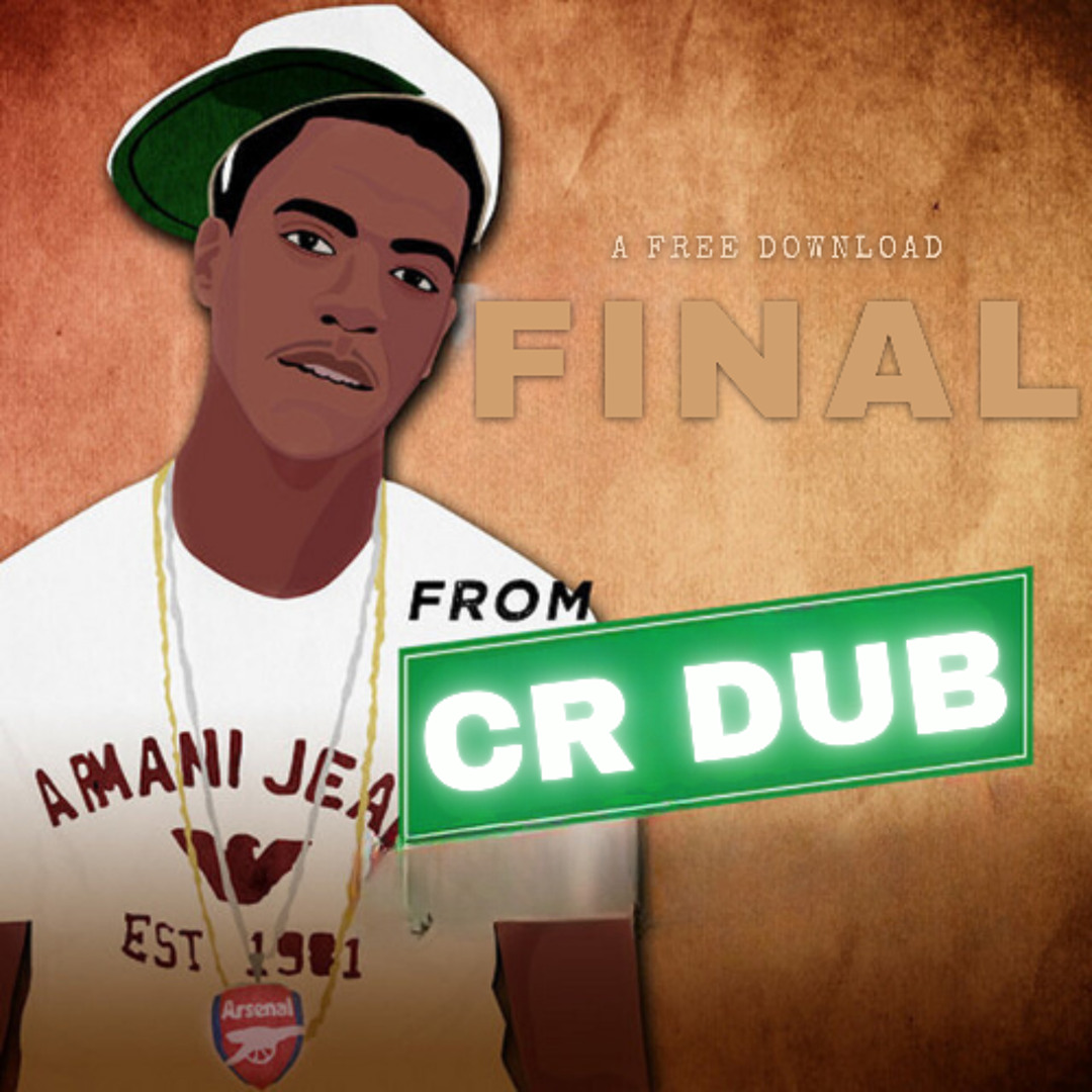 Stream FINAL - CR DUB (FREE DOWNLOAD) by FINAL | Listen online for free ...