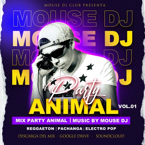 Stream PARTY ANIMAL VOL1 MOUSE DJ 2024 by MOUSE DJ | Listen online for ...