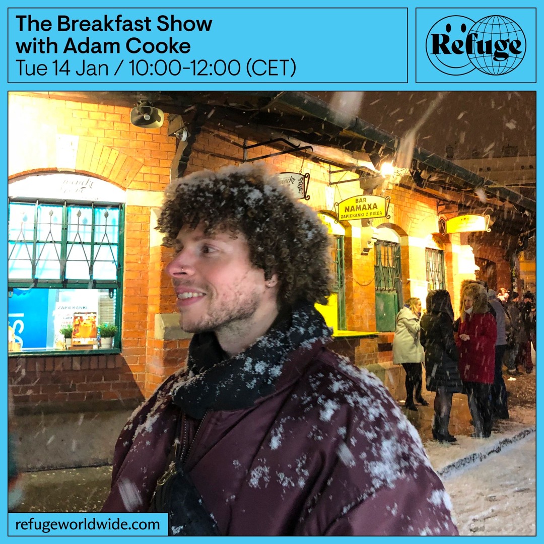 Stream The Breakfast Show - Adam Cooke - 14 Jan 2025 by Refuge ...